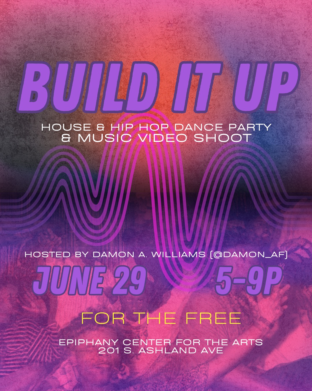 Build It Up: House & Hip-Hop Dance Party & Music Video Shoot - Epiphany ...