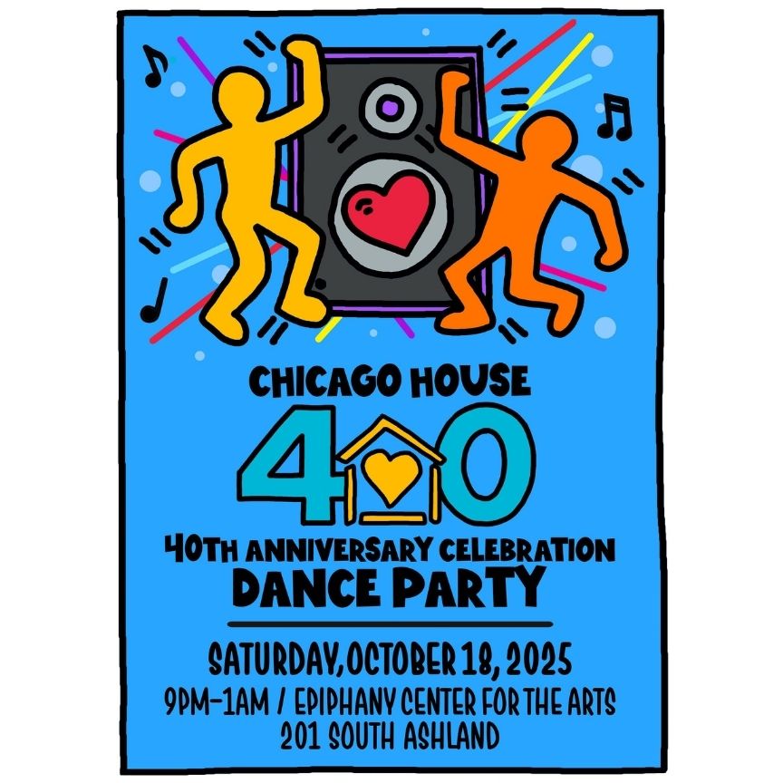 Chicago House: 40th Anniversary Celebration - Epiphany Center for the Arts
