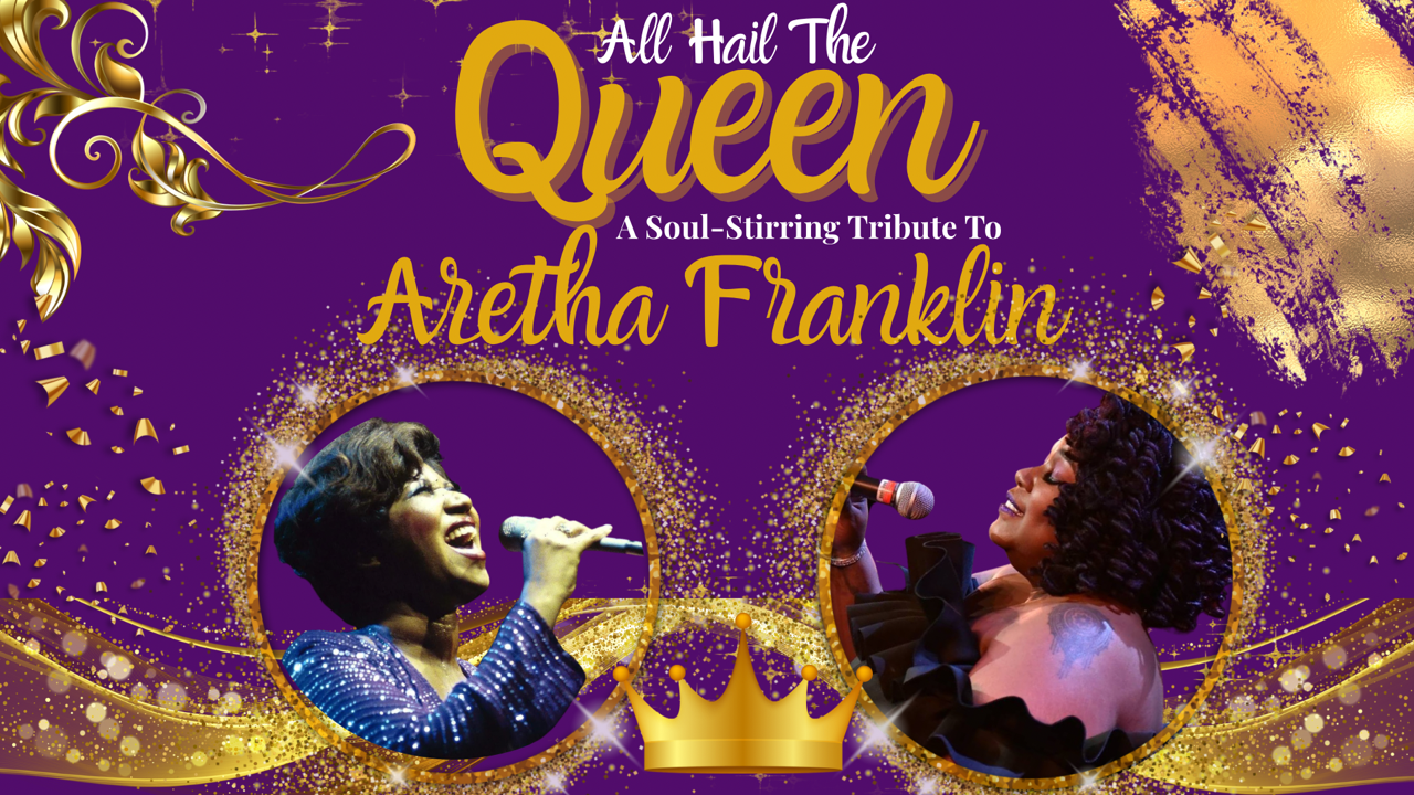All Hail The Queen: A Soul-Stirring Tribute to Aretha Franklin ...